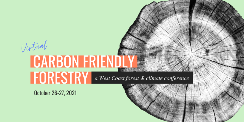 Carbon Friendly Forestry Conference 2021 Recap - Washington ...